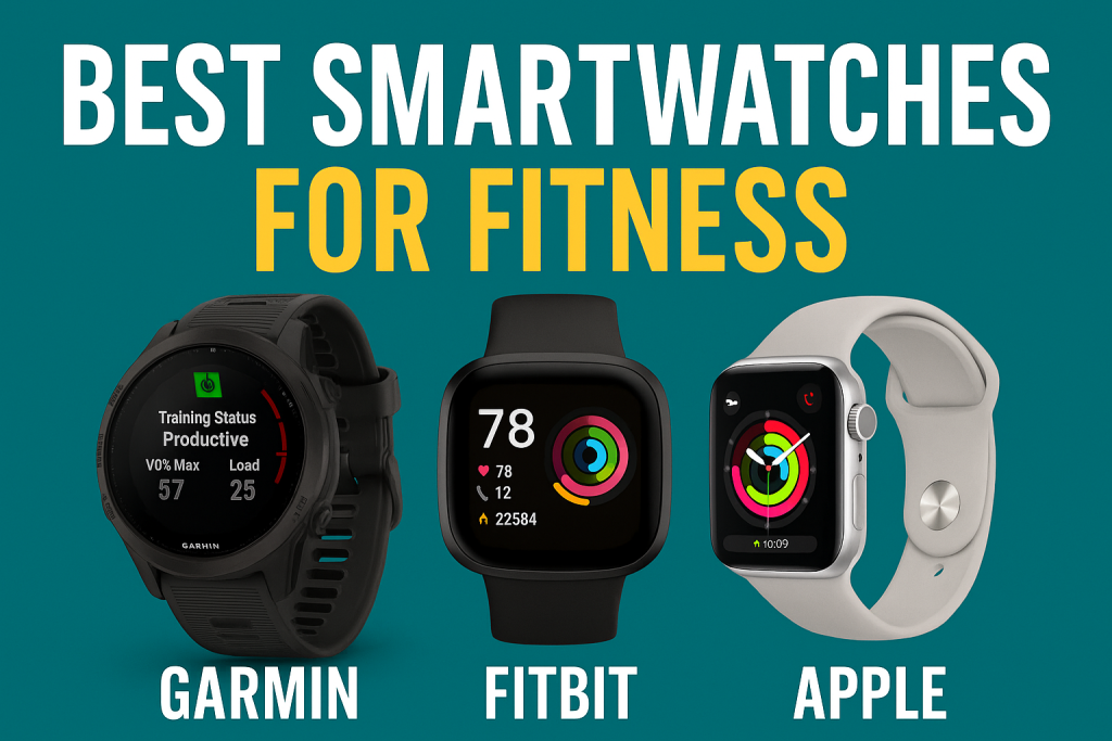 Best Smartwatches For Fitness 2026: Garmin vs Fitbit vs Apple Watch ...