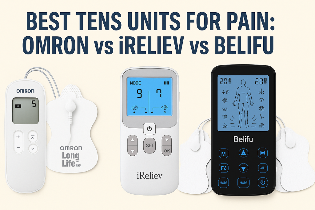 Best TENS Units for Pain Relief 2026: Omron vs iReliev vs Belifu Review